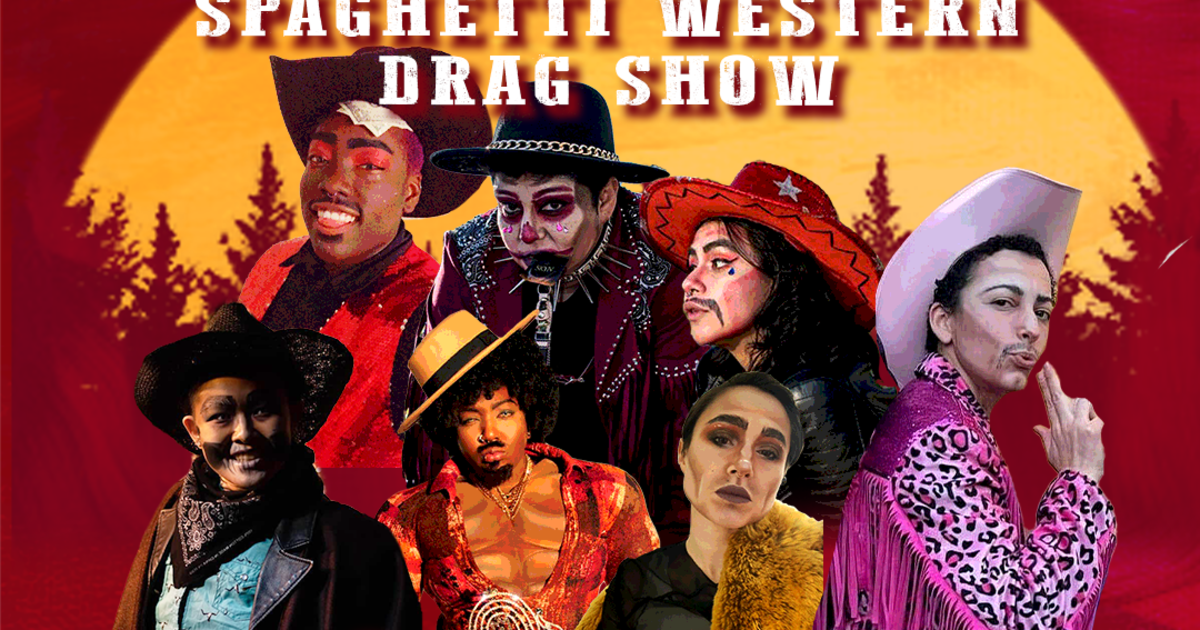 ROYALES - Spaghetti Western Drag Show in San Francisco at El Rio