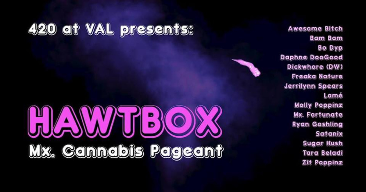 Hawtbox 420 Rave with The Mx. Cannabis Pageant in Vancouver at