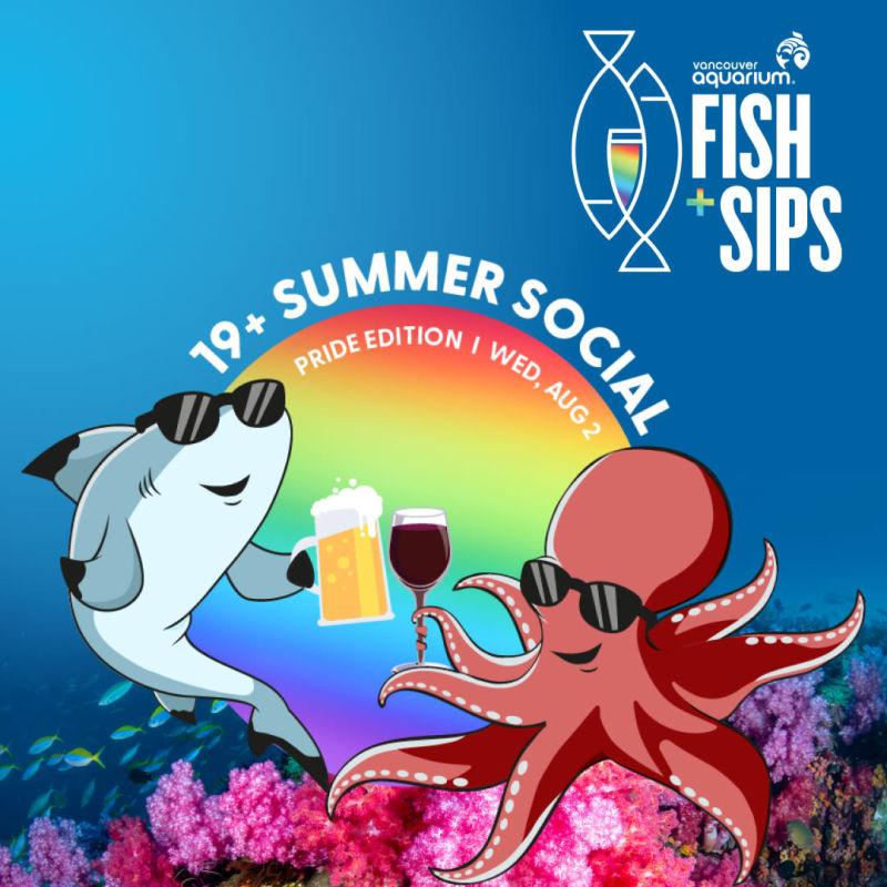 Fish + Sips: Sea of Pride Edition in Vancouver at Vancouver