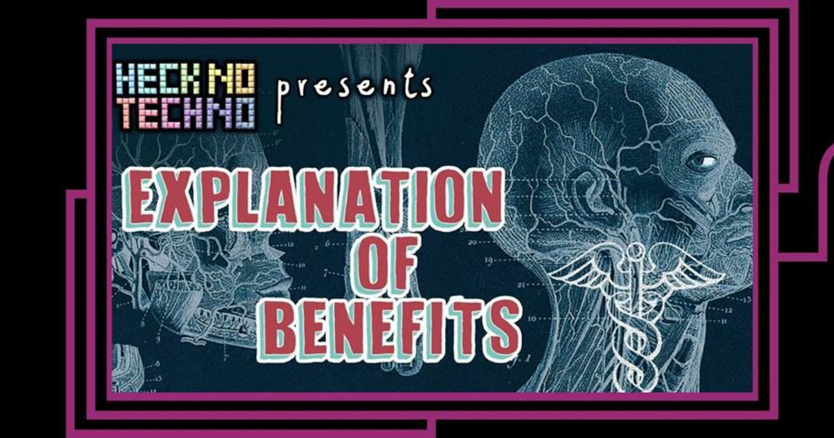 Heck No Techno: Explanation of Benefits in New York at Caveat