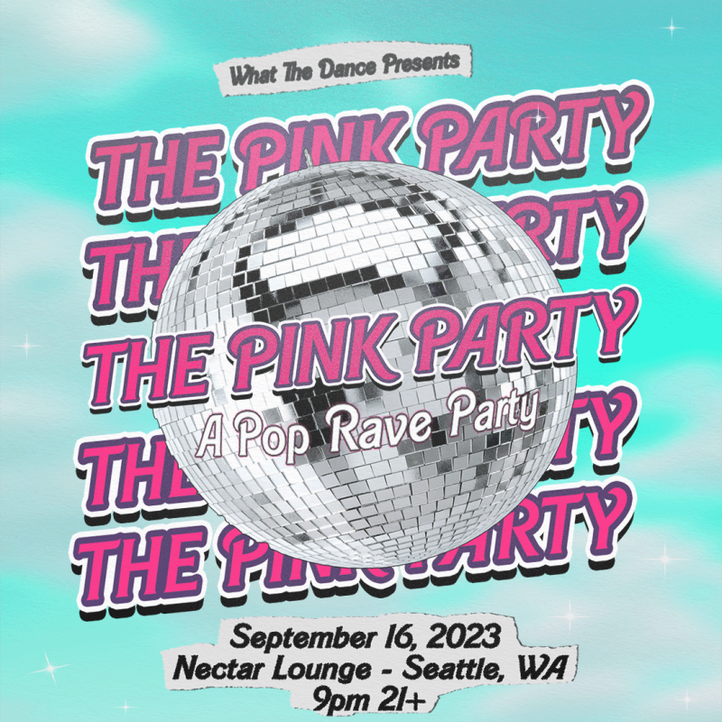 The Pink Party: A Pop Rave in Seattle at Nectar Lounge