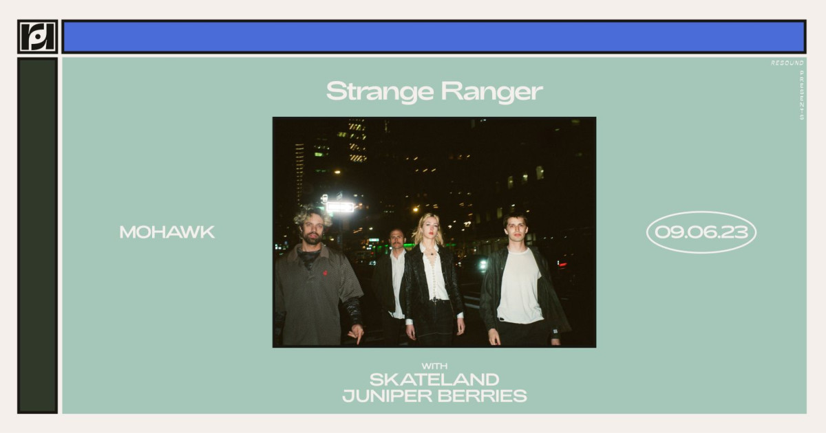 Strange Ranger with Skateland and Juniper Berries in Austin at