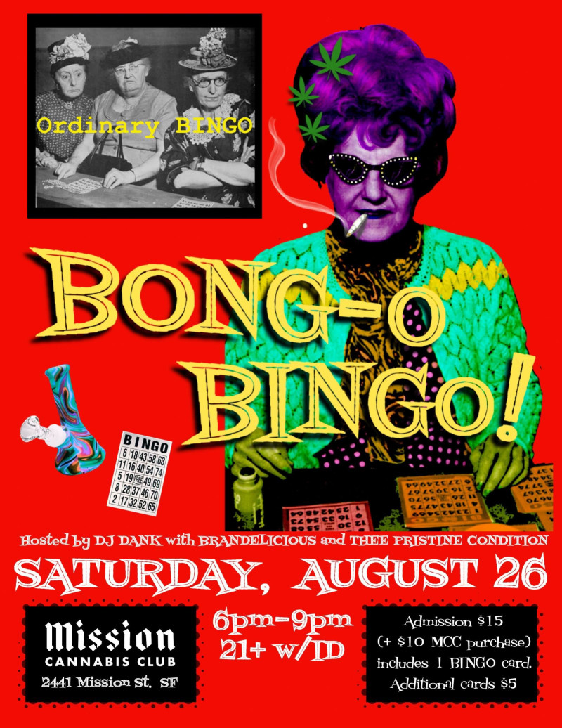 BONG-O BINGO is back on Saturday, Aug 26 at Mission Cannabis Club