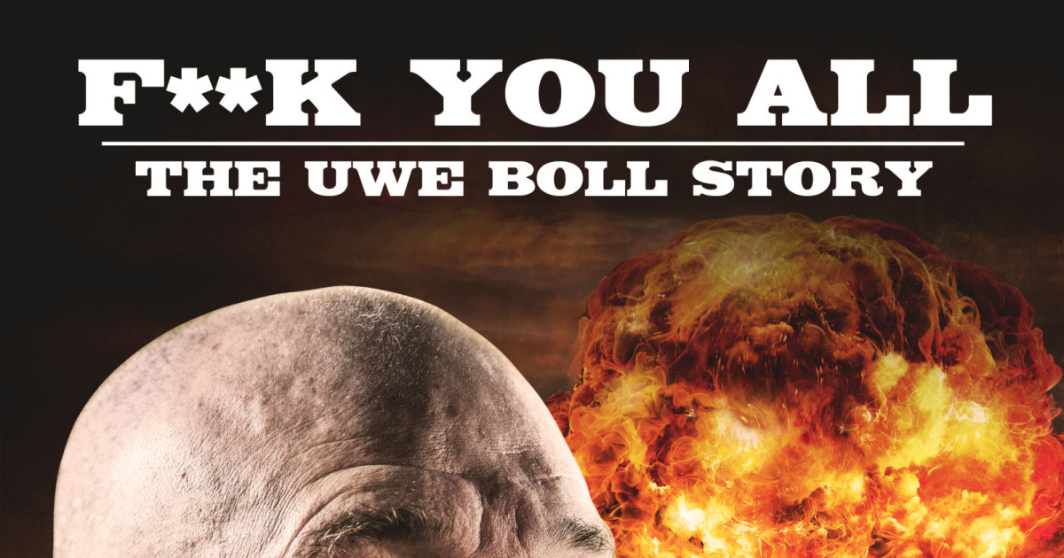 F**k You All: The Uwe Boll Story (Uwe Boll in Attendance for Q&A!)