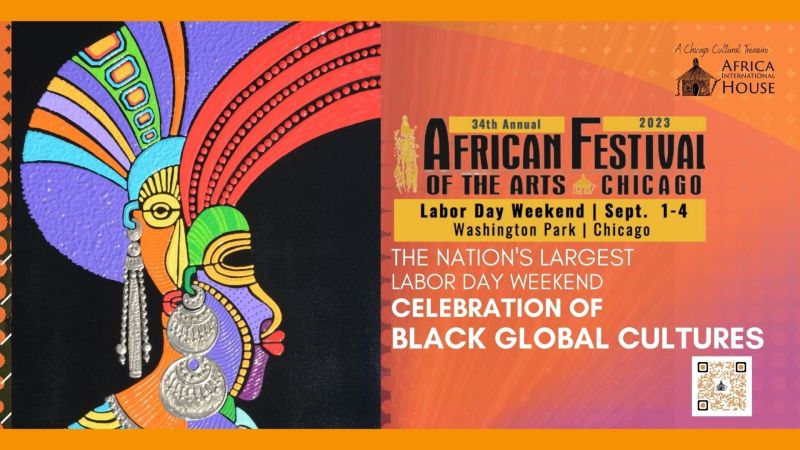 34th Annual African Festival of the Arts Chicago! in Chicago at