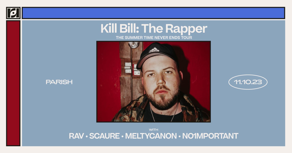 Kill Bill: the Rapper w/ RAV, Scuare and Meltycanon and special