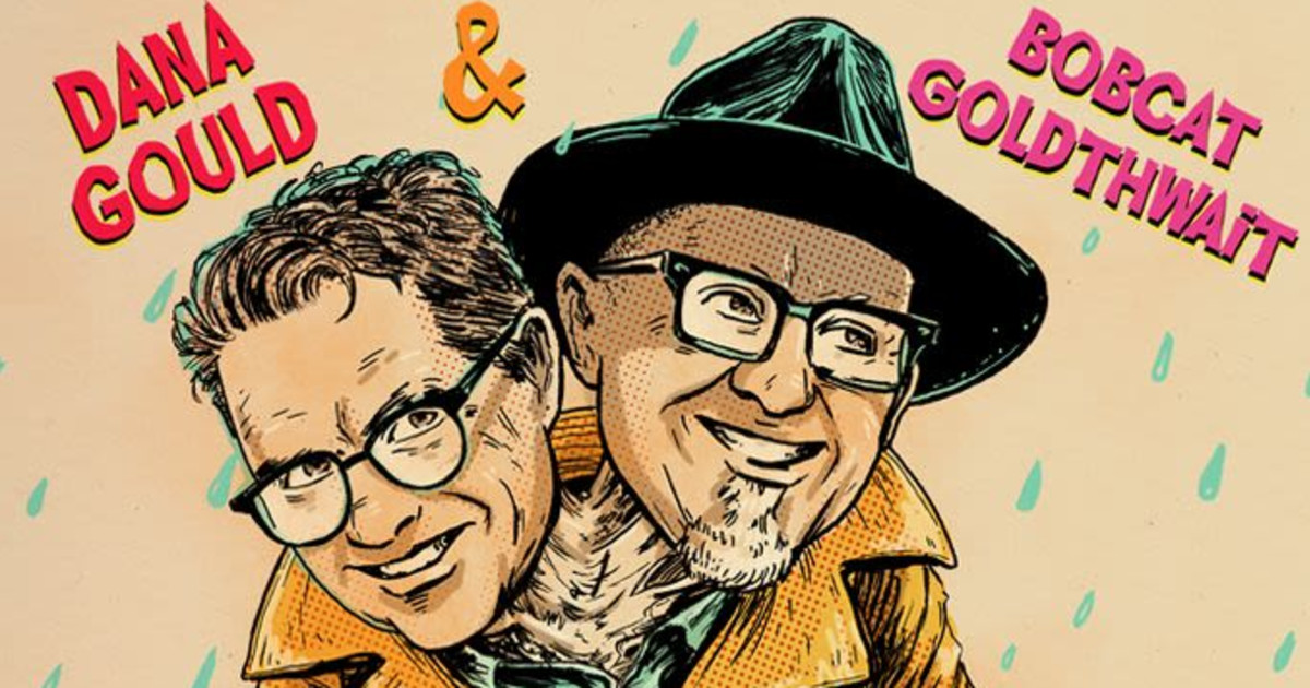 Bobcat Goldthwait & Dana Gould in Englewood at Gothic Theatre