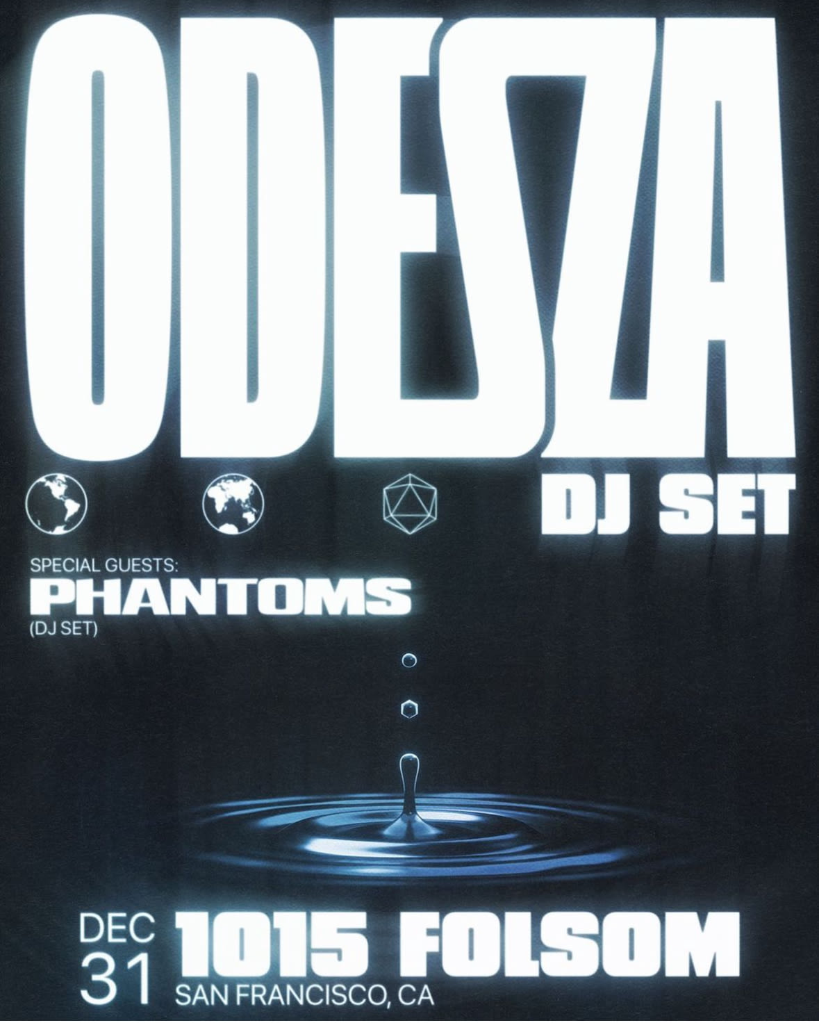 NYE: ODESZA (DJ Set) w/ Phantoms (DJ Set) in San Francisco at 1015