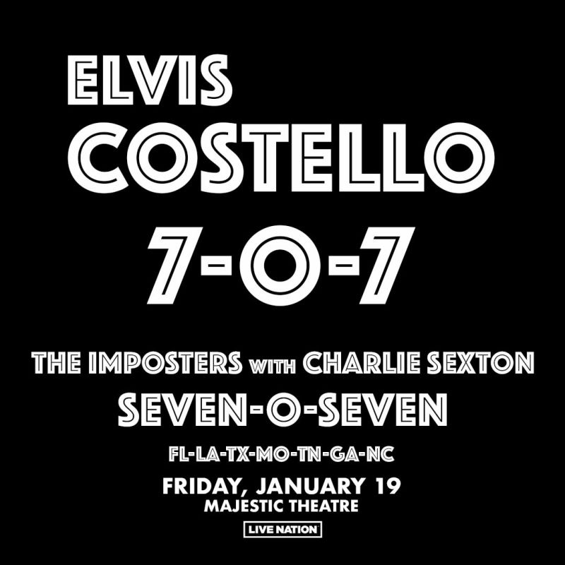 Elvis Costello And The Imposters With Charlie Sexton 7 0 7 Tour In