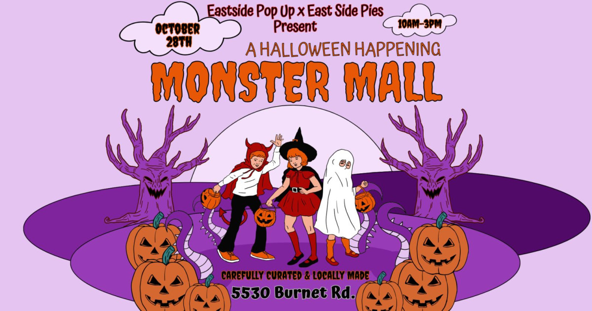 "Monster Mall" A Halloween Happening in Austin at East Side Pies