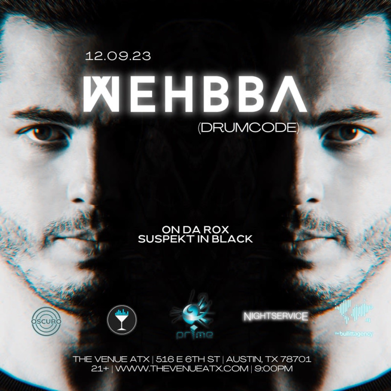 WEHBBA [Drumcode] in Austin at The Venue ATX