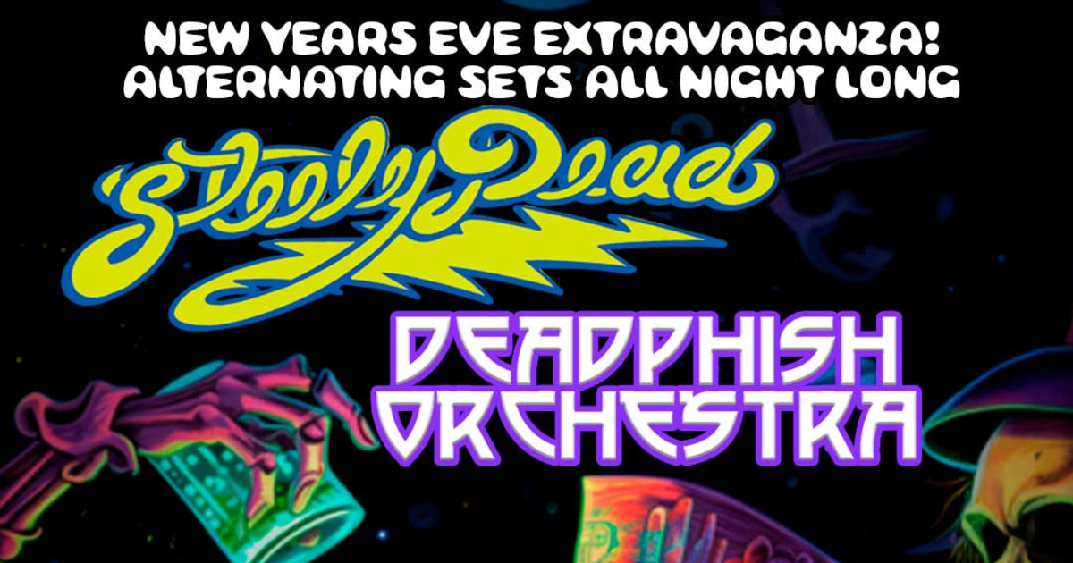 Steely Dead & DeadPhish Orchestra - Alternating Sets All Night