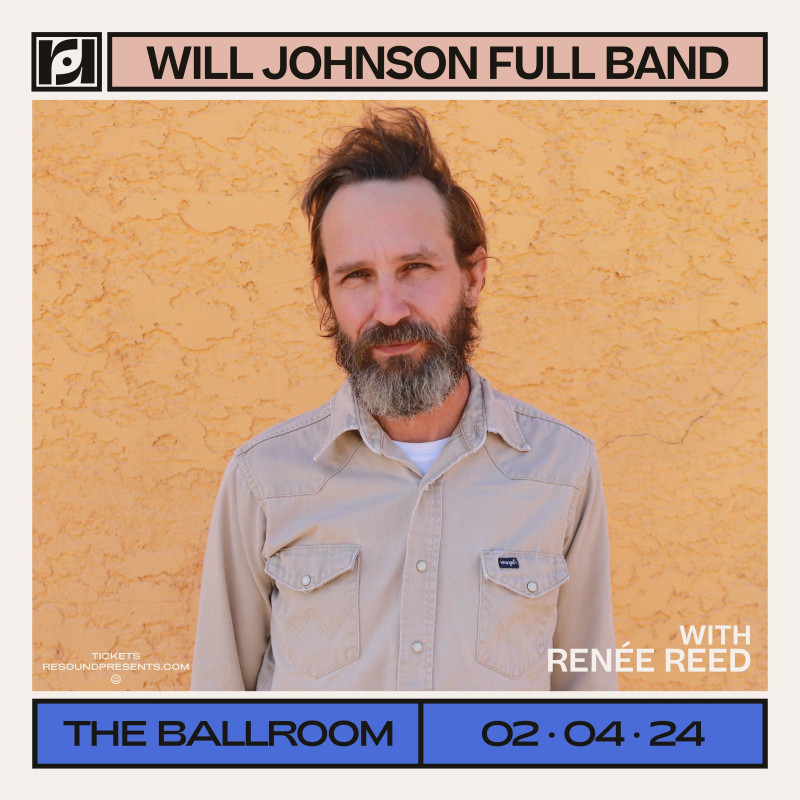 WILL JOHNSON FULL BAND w/ Renée Reed in Austin at The Ballroom at