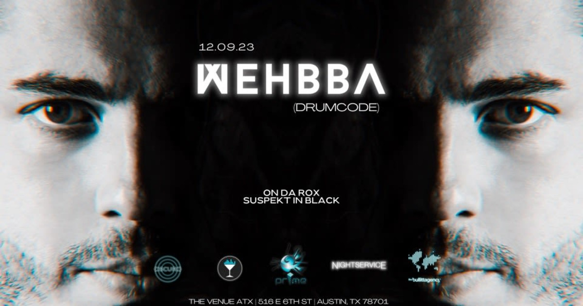 WEHBBA [Drumcode] in Austin at The Venue ATX