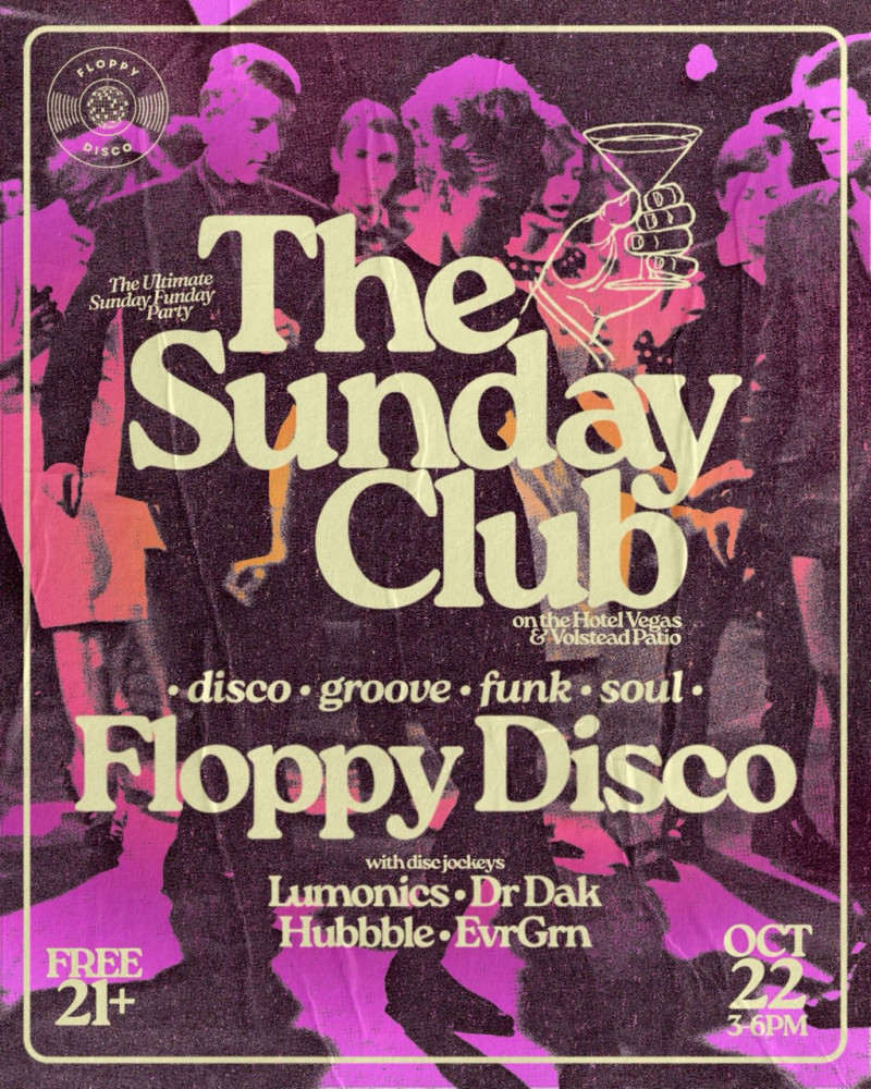 The Sunday Club with Floppy Disco Crew in Austin at Hotel Vegas