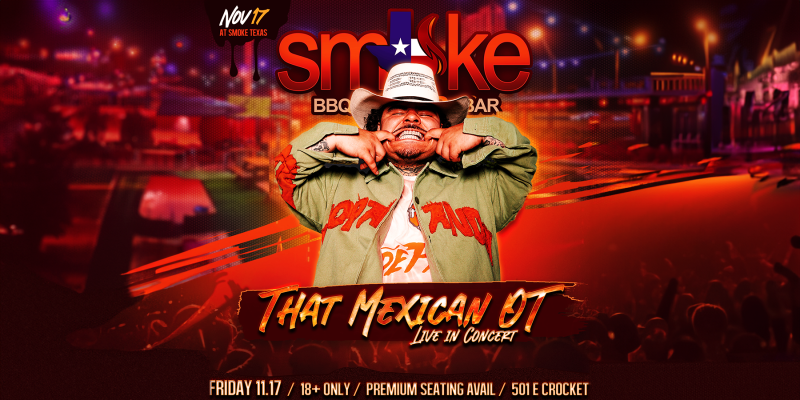 That Mexican OT in San Antonio at Smoke Texas Downtown