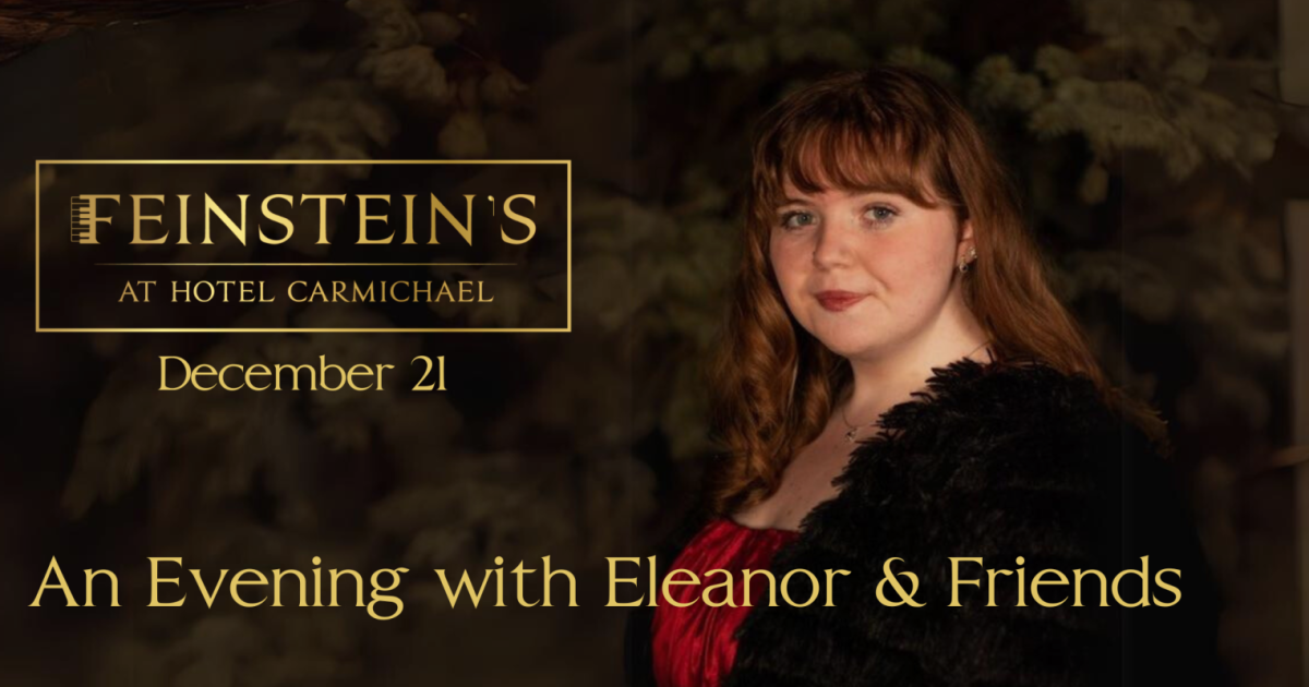 Eleanor & Friends in Carmel at Feinstein's at Hotel Carmichael