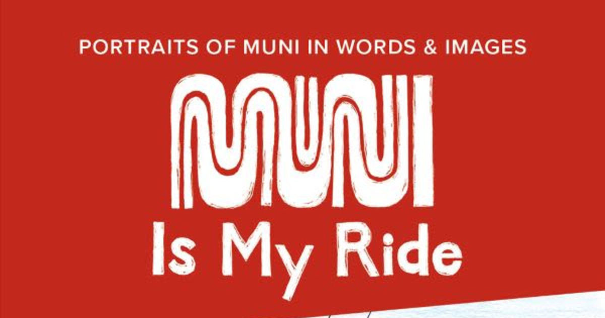 Book Launch - Muni Is My Ride: Portraits of Muni in Words and Images