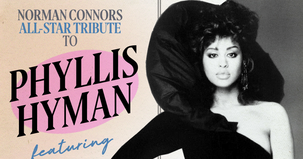 Norman Connors' All-Star Tribute to Phyllis Hyman in