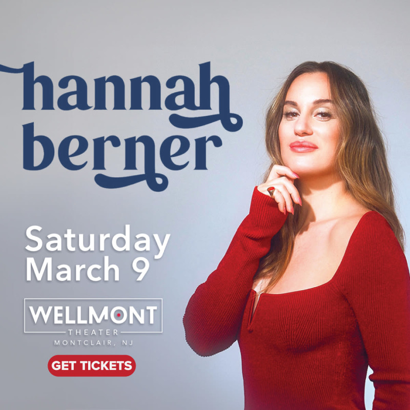 Hannah Berner In Montclair At The Wellmont Theater