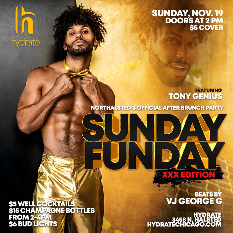 XXX Sunday Funday ft. Tony Genius in Chicago at Hydrate Nightclub