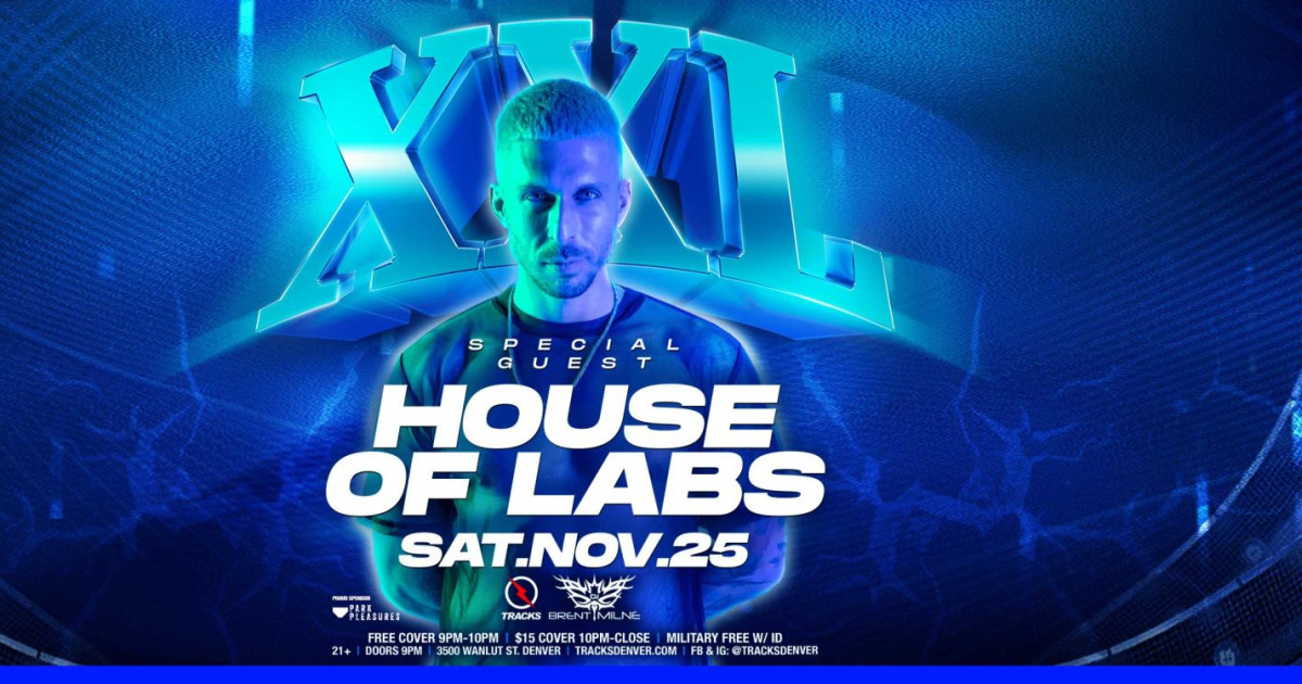 XXL: JOCK Ft. Int’l DJ/Producer HOUSE OF LABS in Denver at Tracks