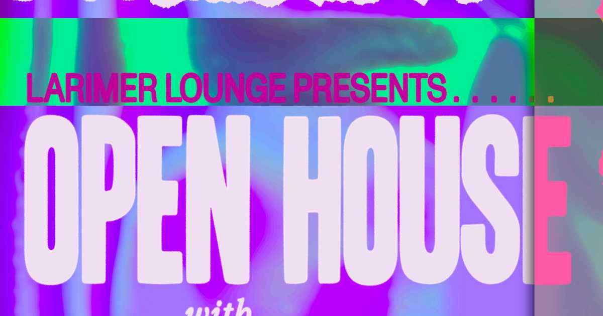 Open House Feat. NASAYA in Denver at Larimer Lounge