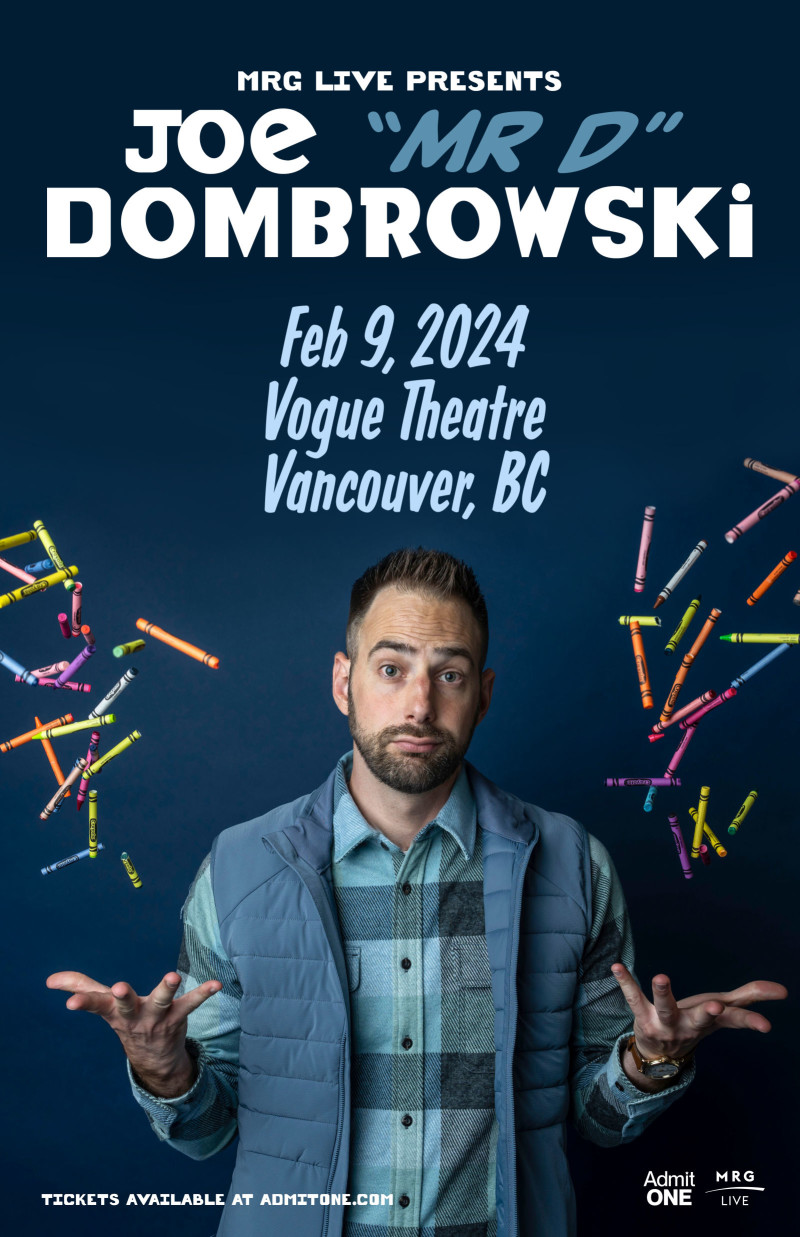 Joe "Mr. D" Dombrowski in Vancouver at Vogue Theatre