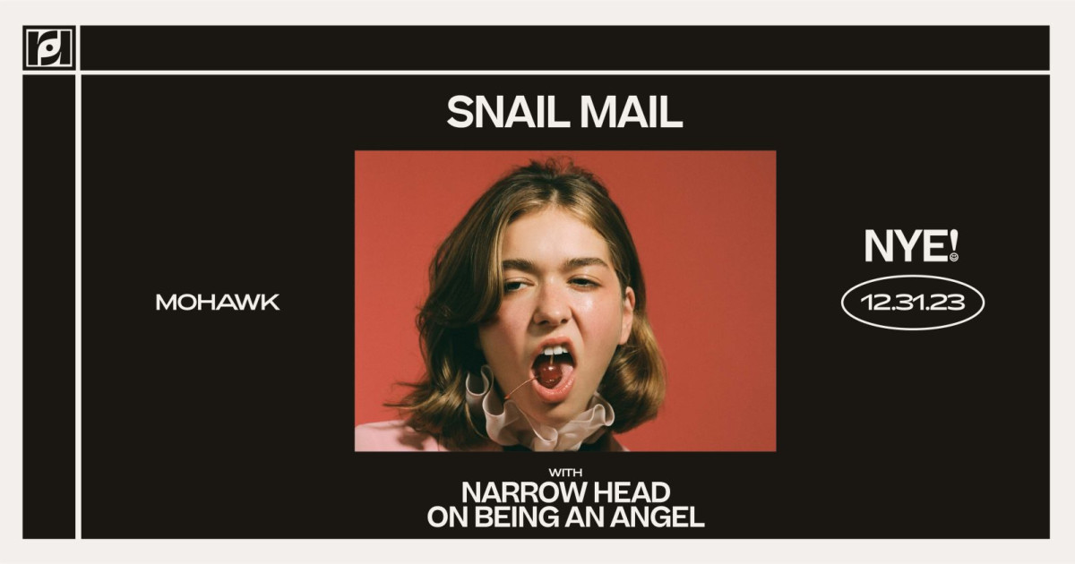 Snail Mail w/ Narrowhead and On Being An Angel in Austin at Mohawk