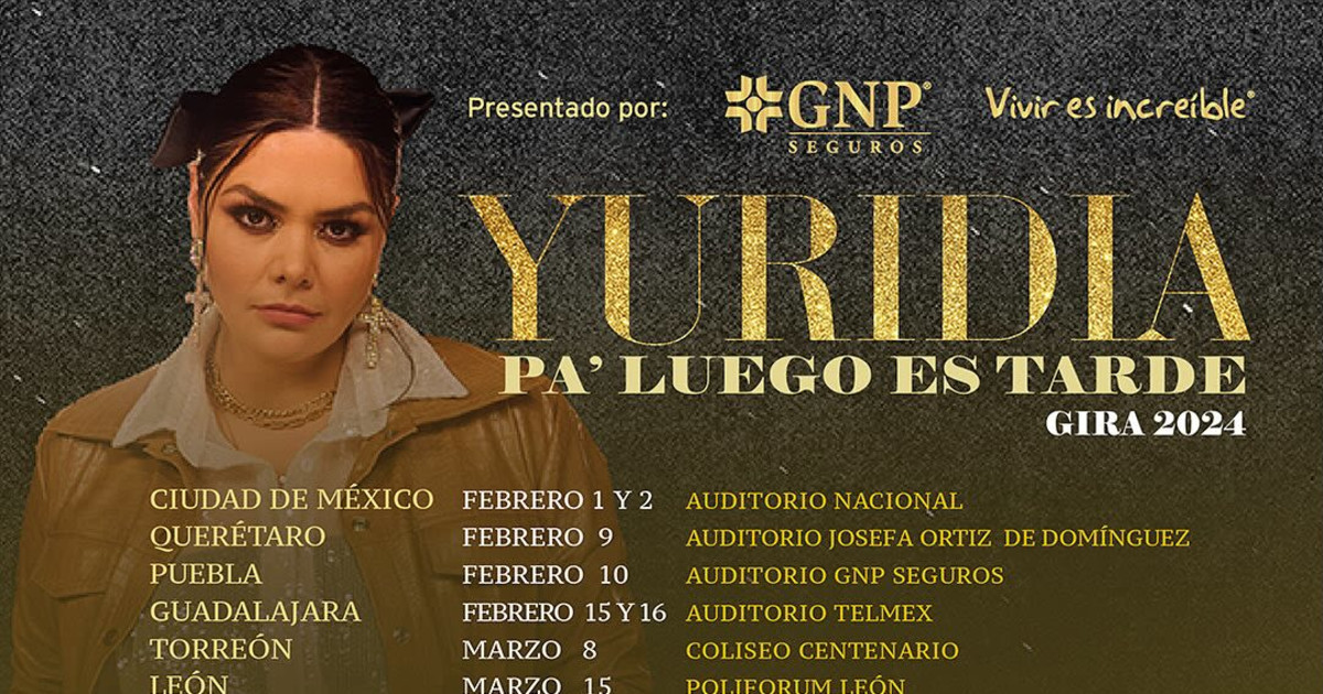 Yuridia: Pa' Luego Es Tarde Gira 2023 en Tijuana en Plaza