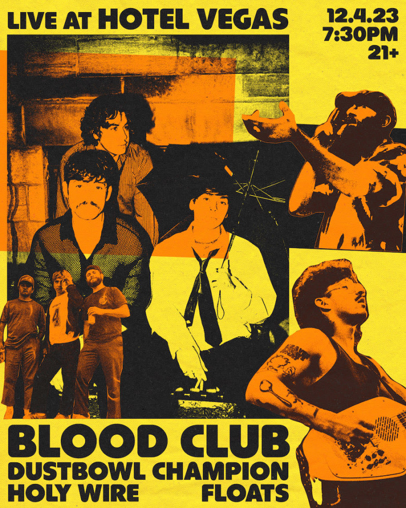 blood club, Dustbowl Champion, Holy Wire, Floats in Austin at