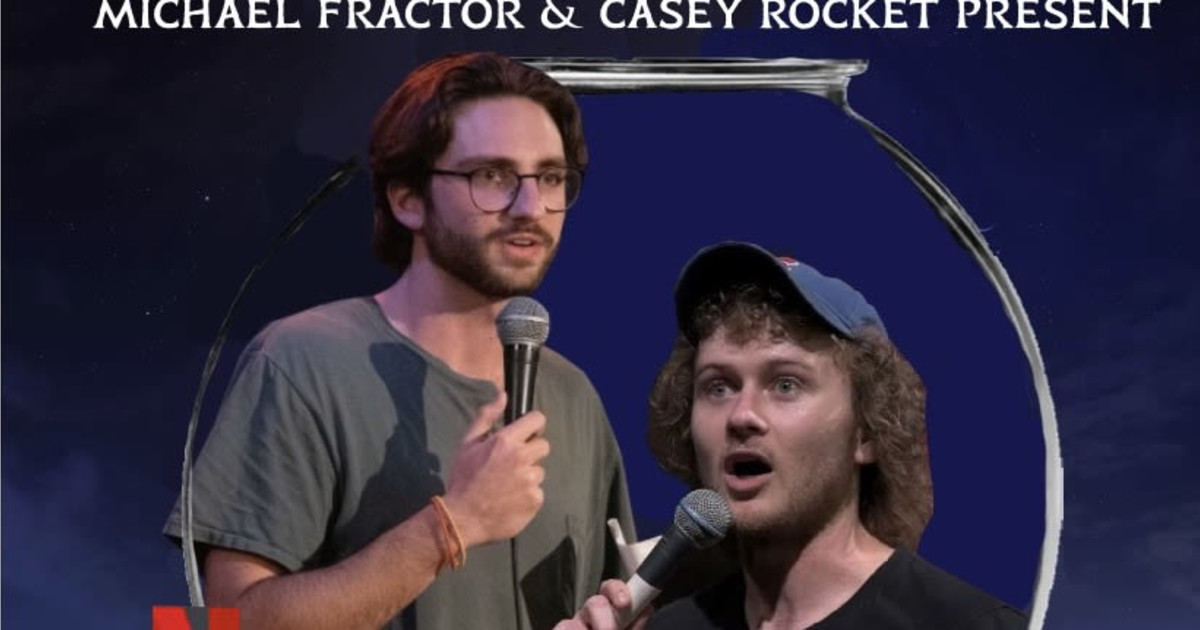 Casey Rocket and Michael Fractor Present: Fishbowl Comedy in