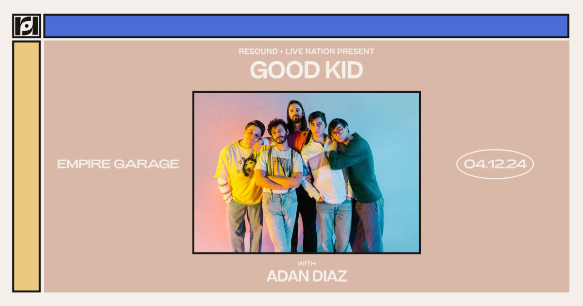 Good Kid: This Can't Be the End Tour w/ Adan Diaz in Austin at Empire