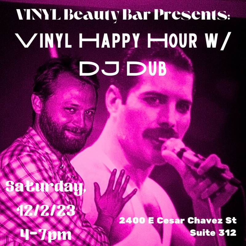 VINYL Happy Hour w/ DJ Dub in Austin at Vinyl Beauty Bar