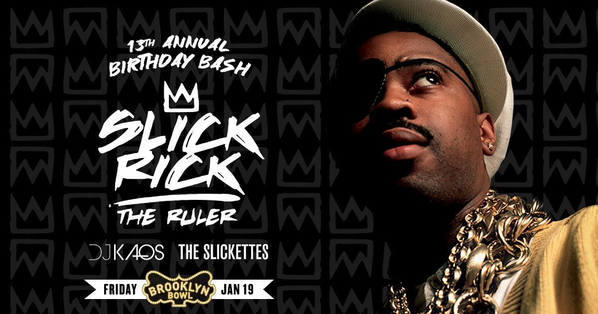 Slick Rick: The Ruler w/ DJ Kaos and The Slickettes in Brooklyn at