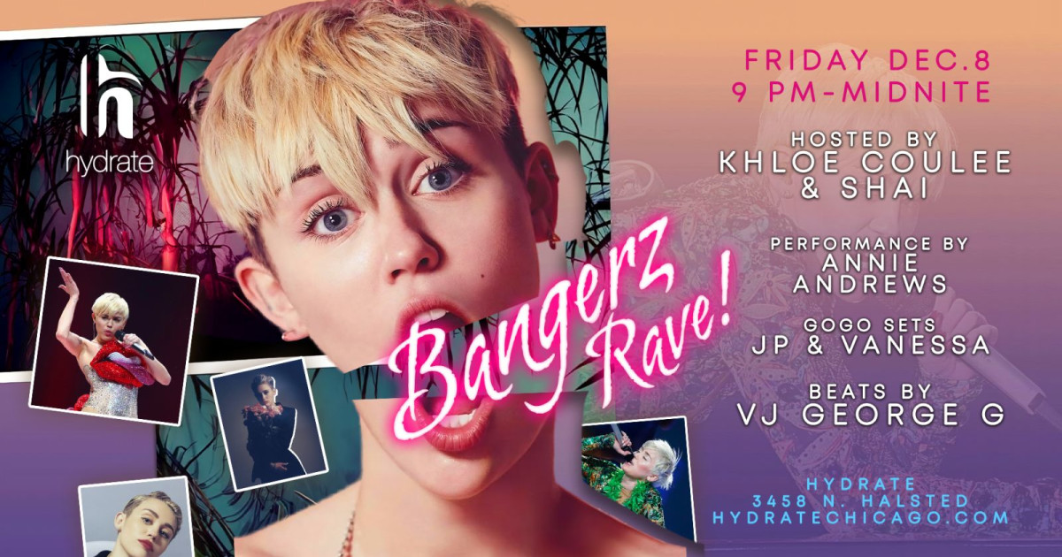 Bangerz Rave! in Chicago at Hydrate Nightclub