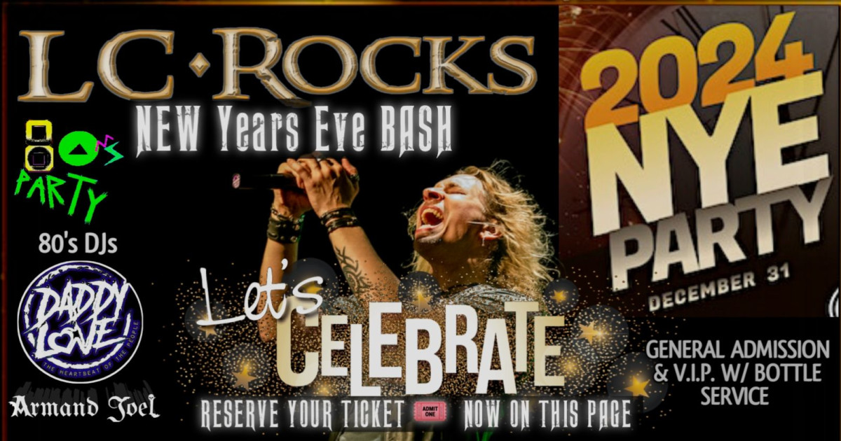 2024 NYE 80's BASH ! ** LC ROCKS **LIVE** at Regal Rooms with DJ DA