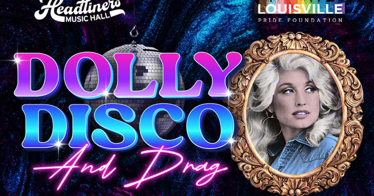 Dolly Disco & Drag Show in Louisville at Headliners Music Hall