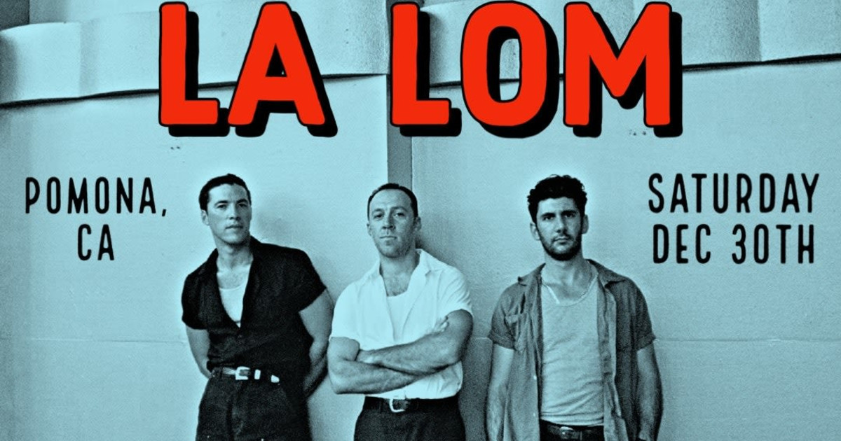 La Lom in Pomona at The Glass House Pomona