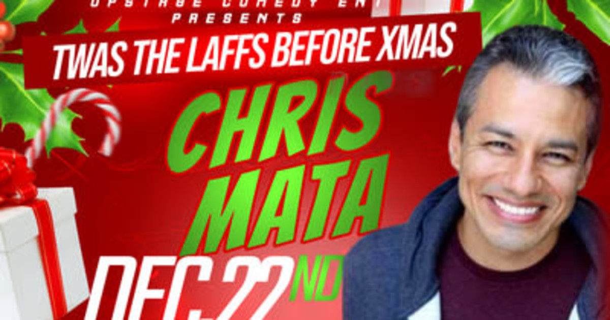 Twas the Laffs before Xmas feat. Chris Mata in San Antonio at
