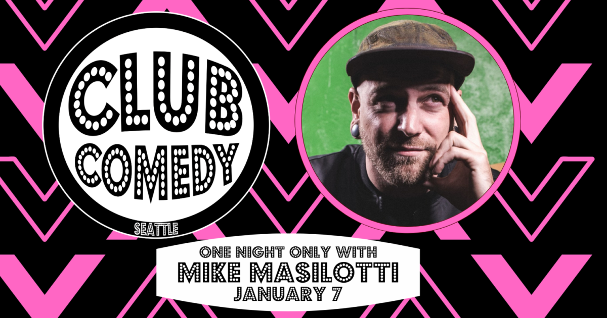 One Night Only With Mike Masilotti at Club Comedy Seattle in