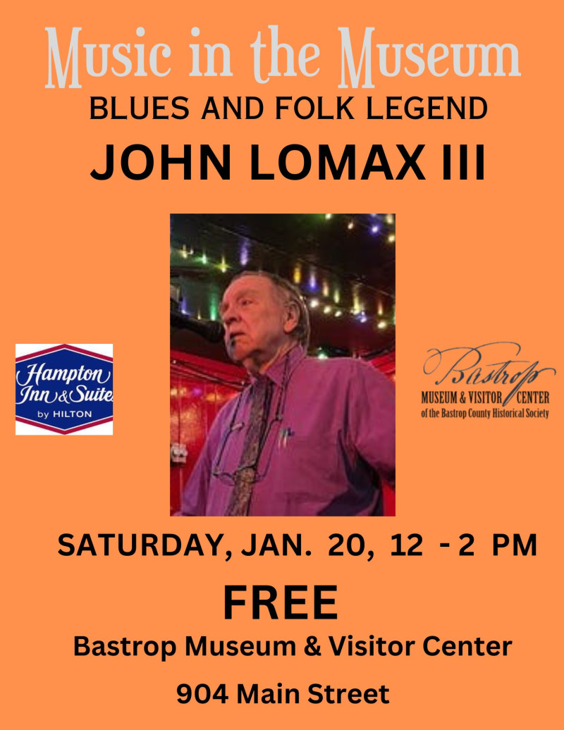 Blues & Folk Legend - John Lomax III in Bastrop at Bastrop Museum