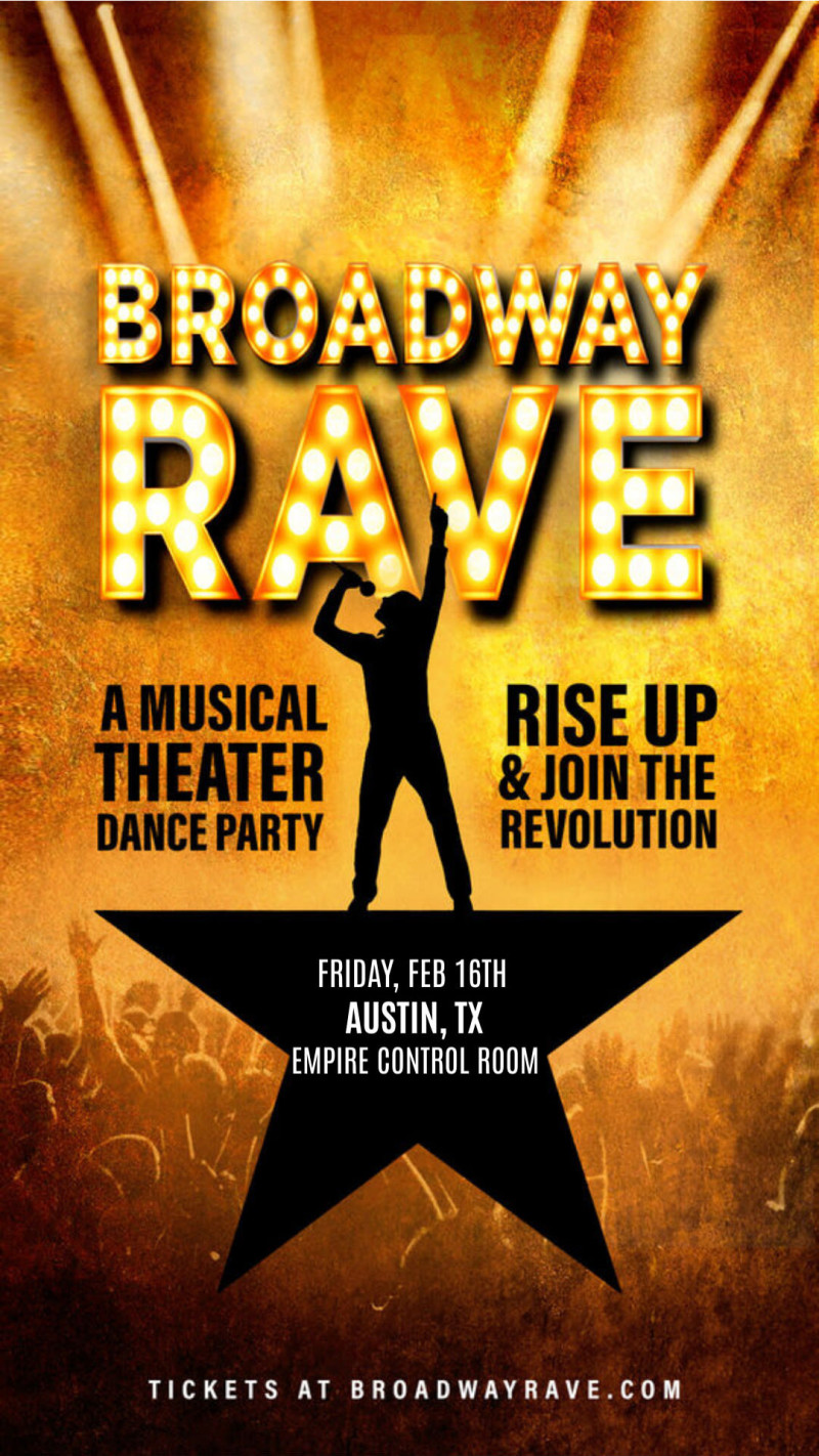 Broadway Rave on 2/16 in Austin at Empire Control Room & Garage