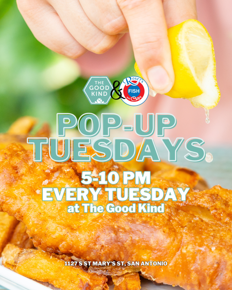 Pop-up Tuesdays ft. Rosey’s Fish & Chips in San Antonio at The Good