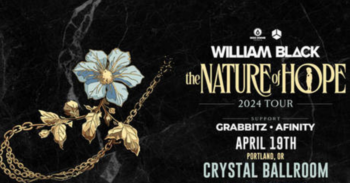 William Black - The Nature of Hope Tour, Grabbitz, Afinity in