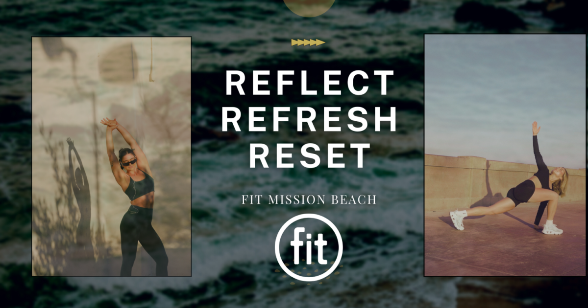 Reflect, Refresh, Reset in San Diego at Fit Athletic Club & Gym