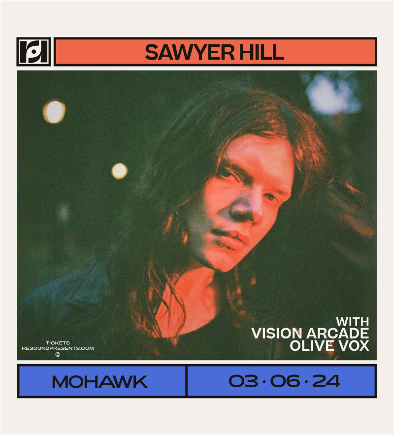 Sawyer Hill w/ Vision Arcade and Olive Vox in Austin at Mohawk