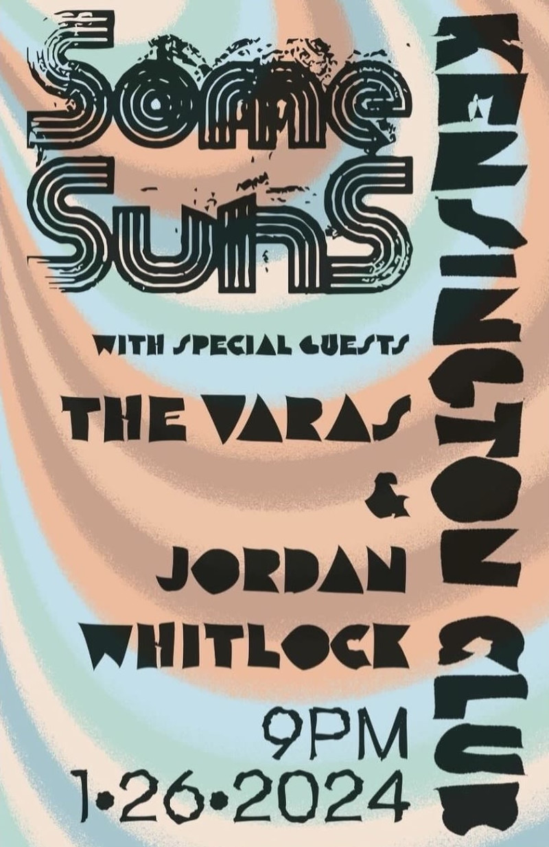 Some Suns, The Varas, Jordan Whitlock in San Diego at Kensington