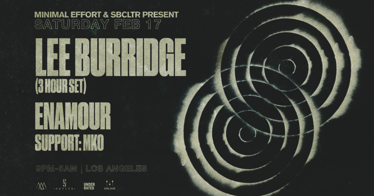 Minimal Effort: Lee Burridge [3 Hour Set] in Hollywood at Avalon