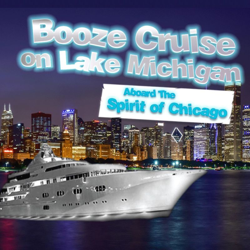 Late Night Booze Cruise on Lake Michigan aboard Spirit of Chicago